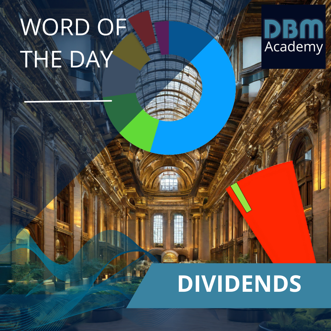 Word of the Day | Dividends - DBM Academy