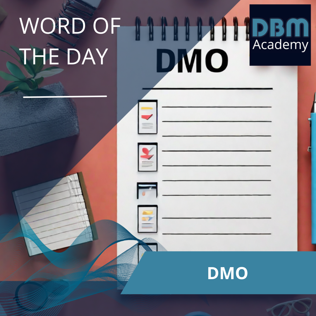 Word of the Day | DMO - DBM Academy