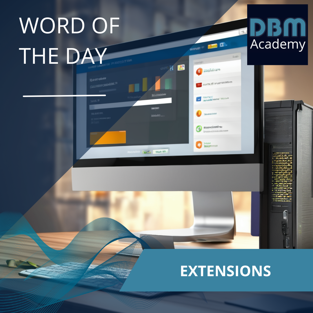 Word of the Day | Extensions - DBM Academy