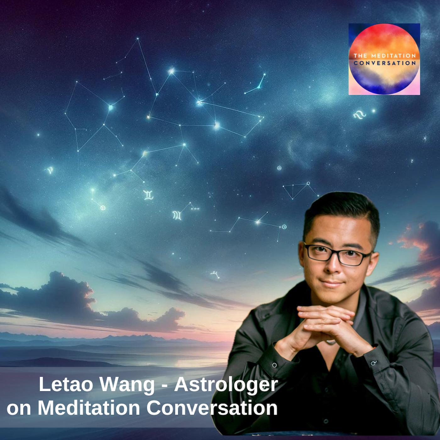330. Navigating The Cosmos: Astrology As A Guiding Light - Letao Wang Kara Goodwin