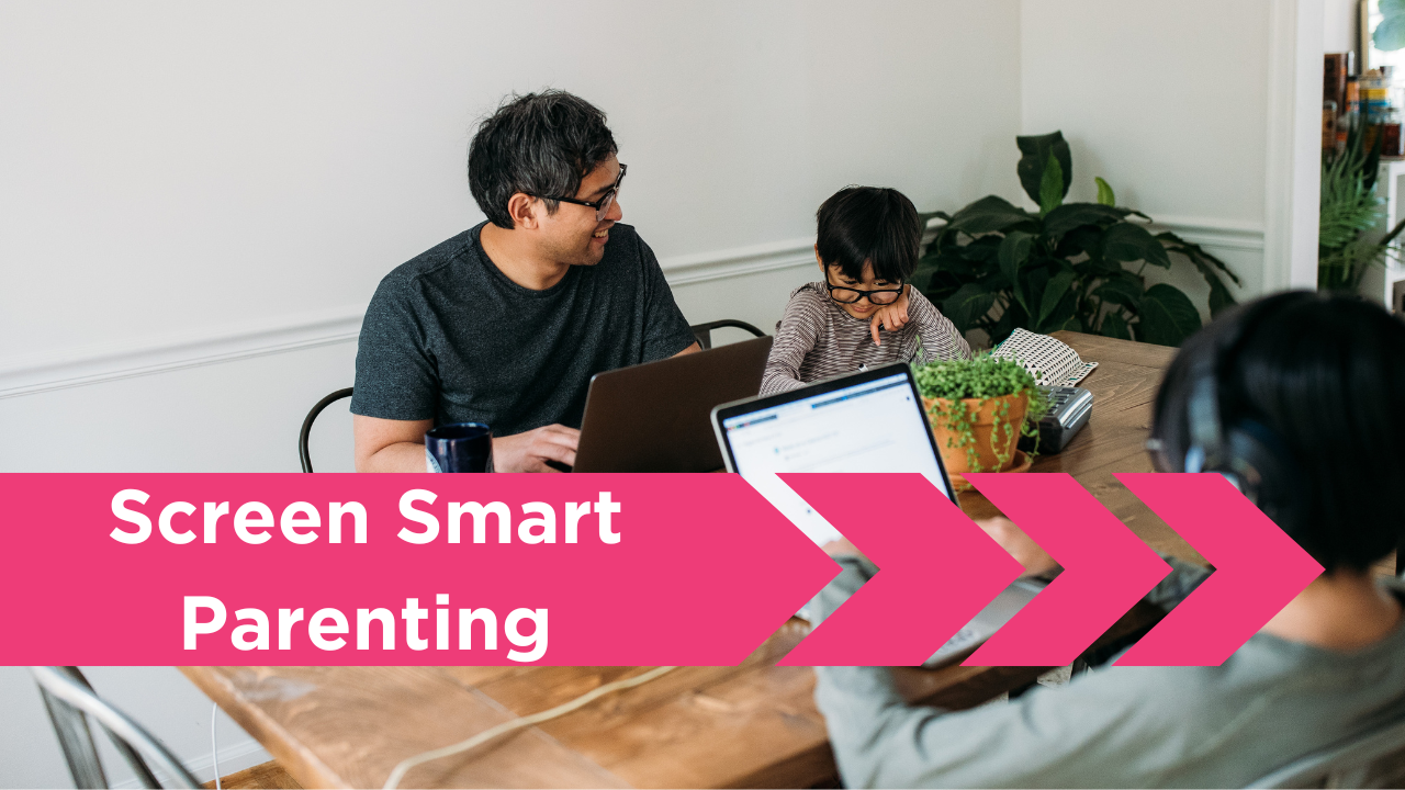 Screen Smart Parenting - Susan Morley Coaching