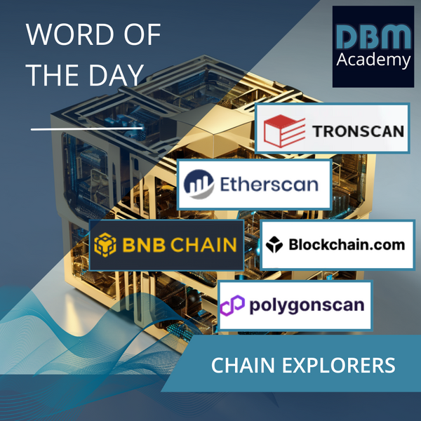 Word of the day | Chain Explorers - DBM Academy