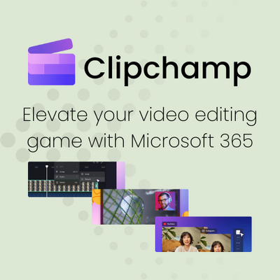 Clipchamp: Elevate your video editing with Microsoft 365 Thrive Admin Services