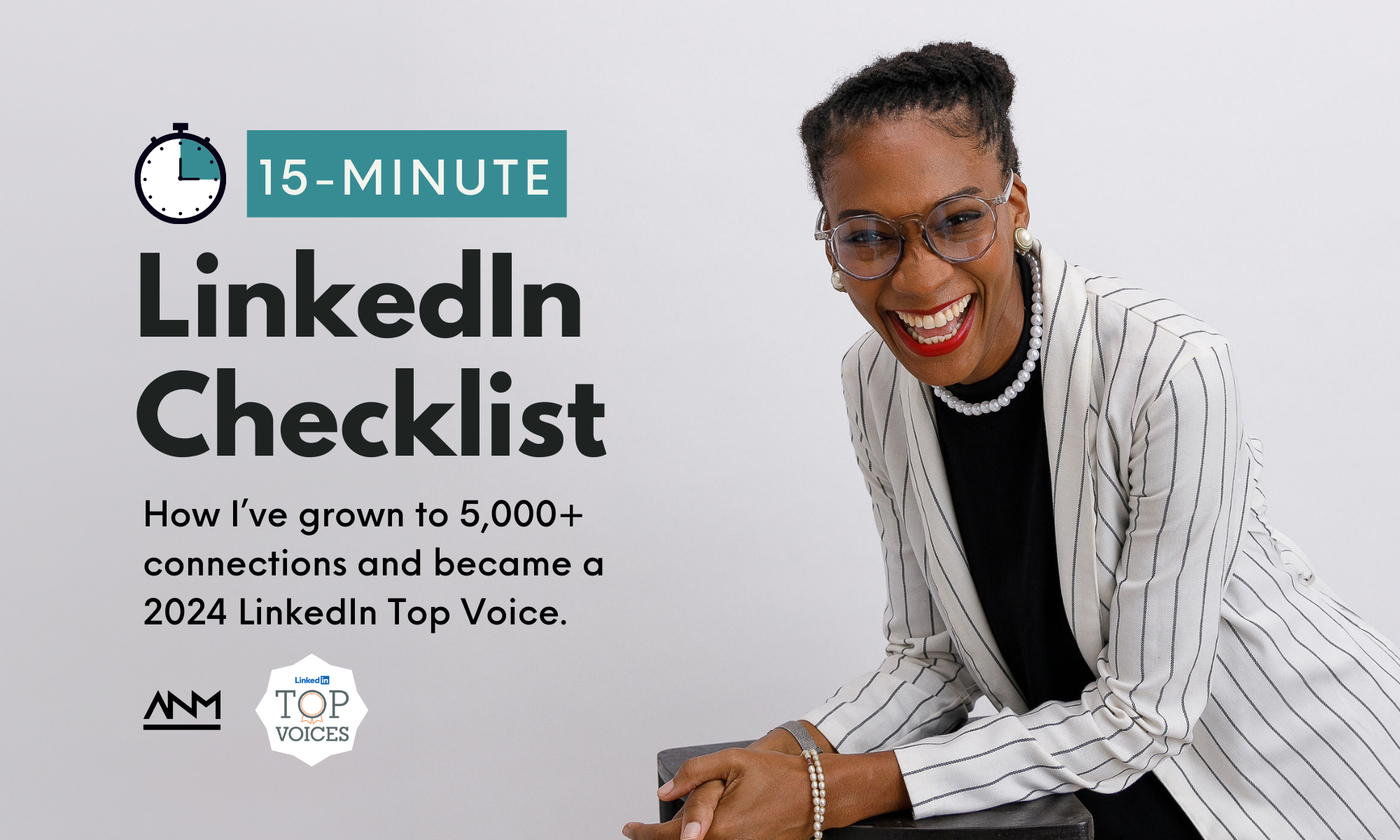 15-Minute LinkedIn Checklist - Akua Nyame-Mensah