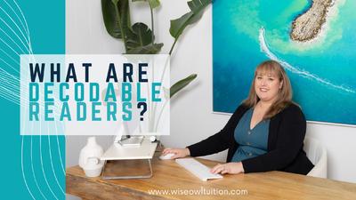 What are Decodable Readers? - Wise Owl Tuition
