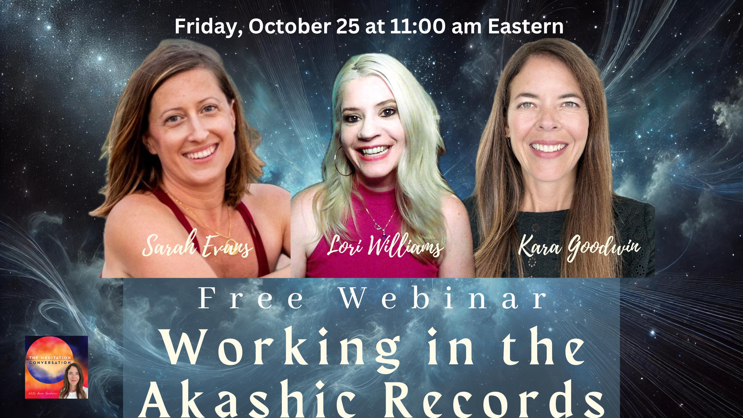 373. Working in the Akashic Records - Lori Williams & Sarah Evans Kara Goodwin