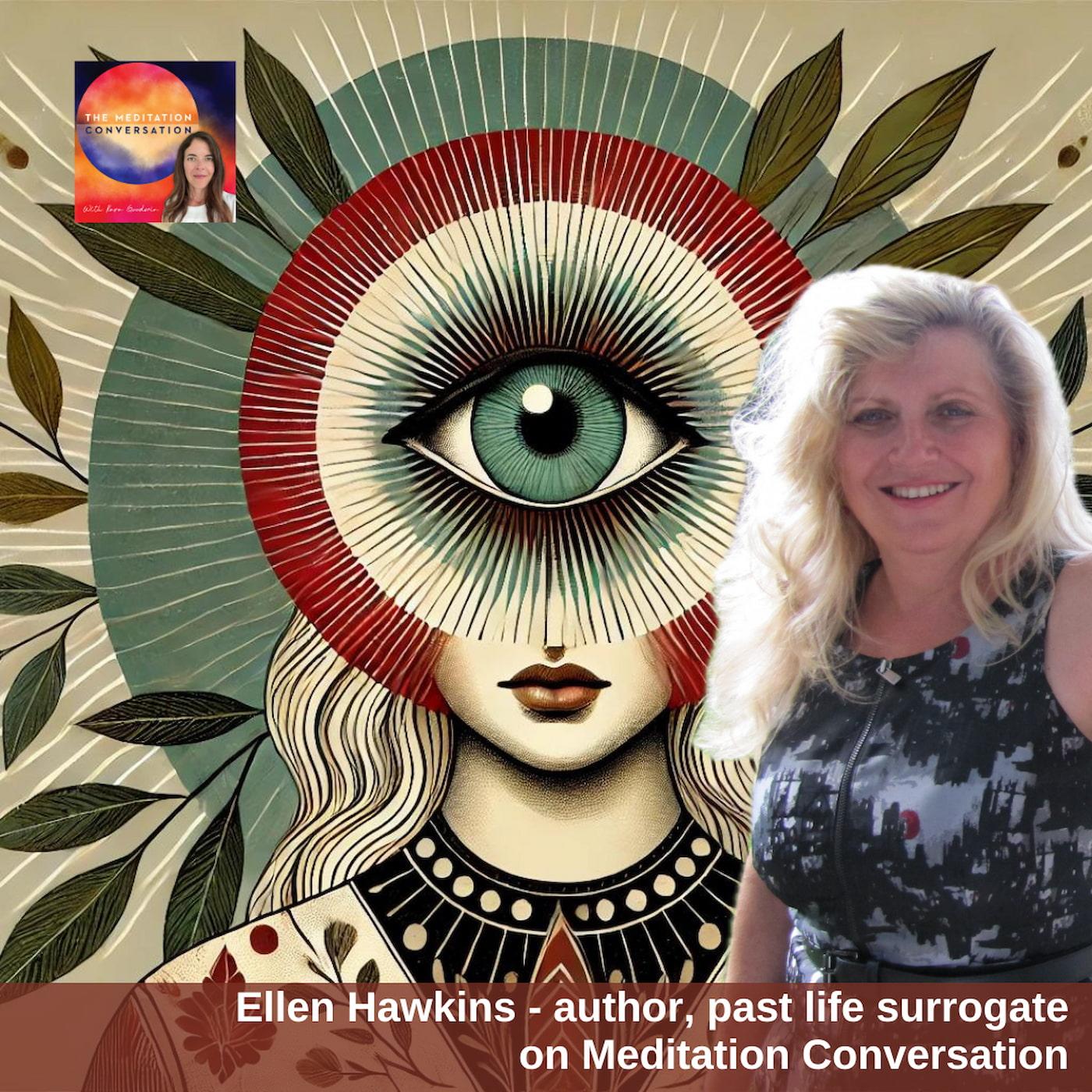 362. Past Lives and Reading the Eyes for Health Signs - Ellen Hawkins ...