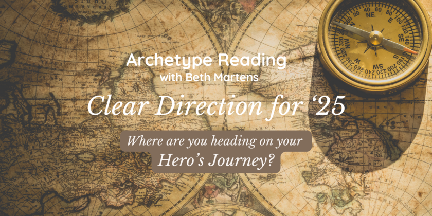 Hero's Journey Archetype Reading: Direction and Strategy for '25