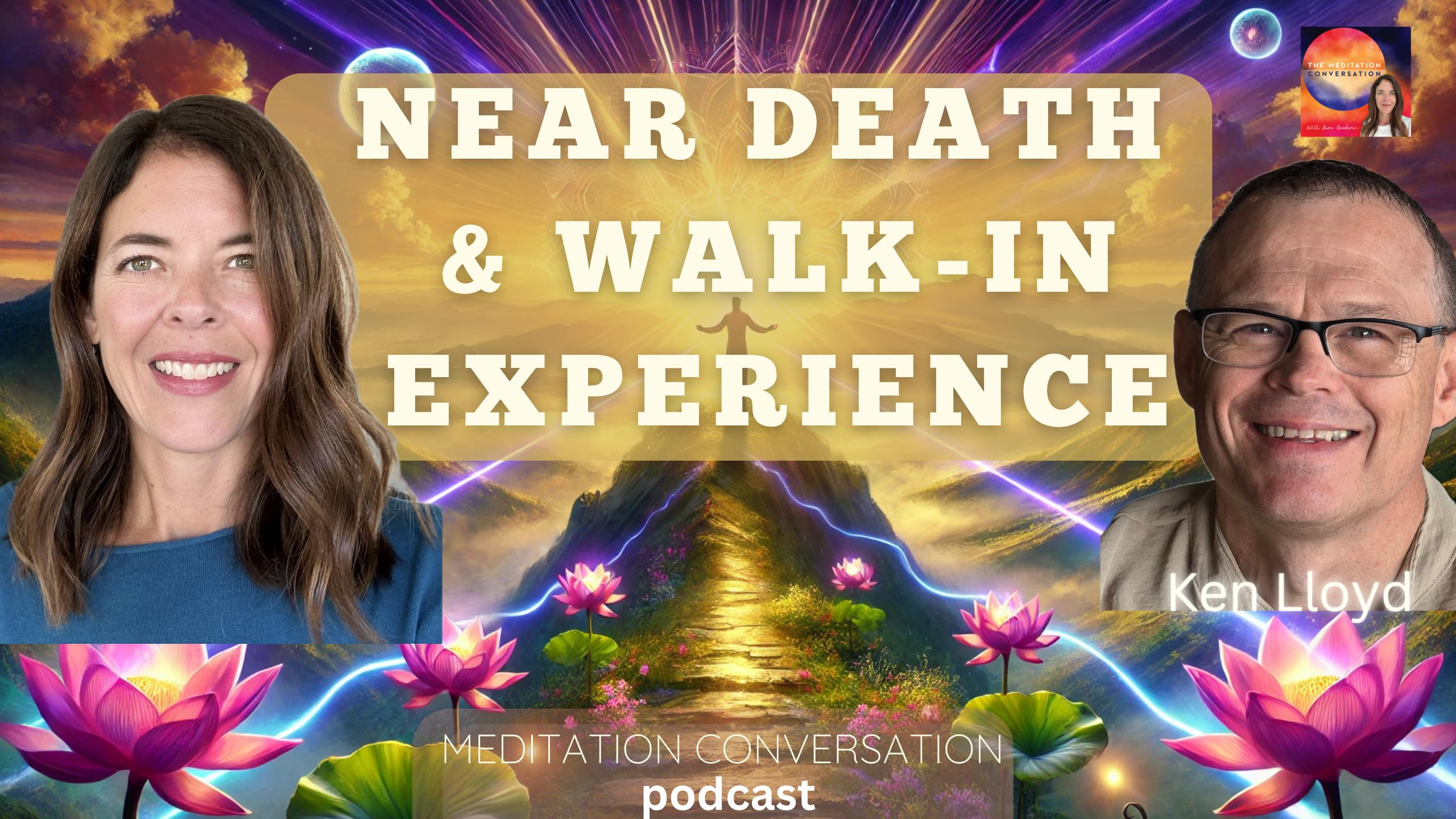 389. Embodying 22 Souls: A Unique Walk-In Account - Ken Lloyd Kara Goodwin