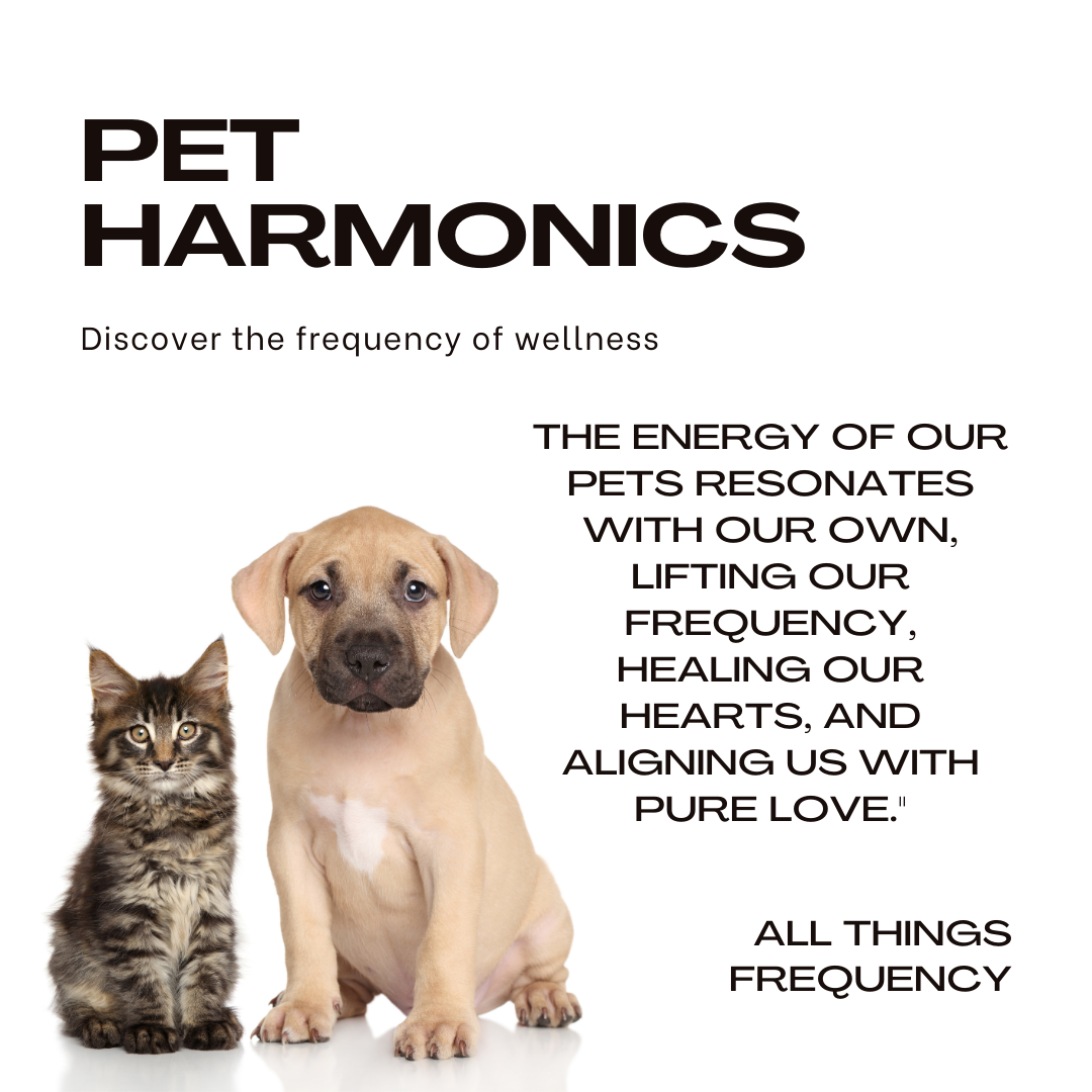 Pets- Quantum Harmonics - All Things Frequency