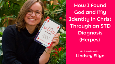 How I Found God and True Identity Through a Herpes Diagnosis