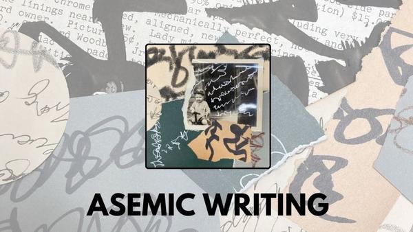 Asemic Writing Explore Collage-Lab