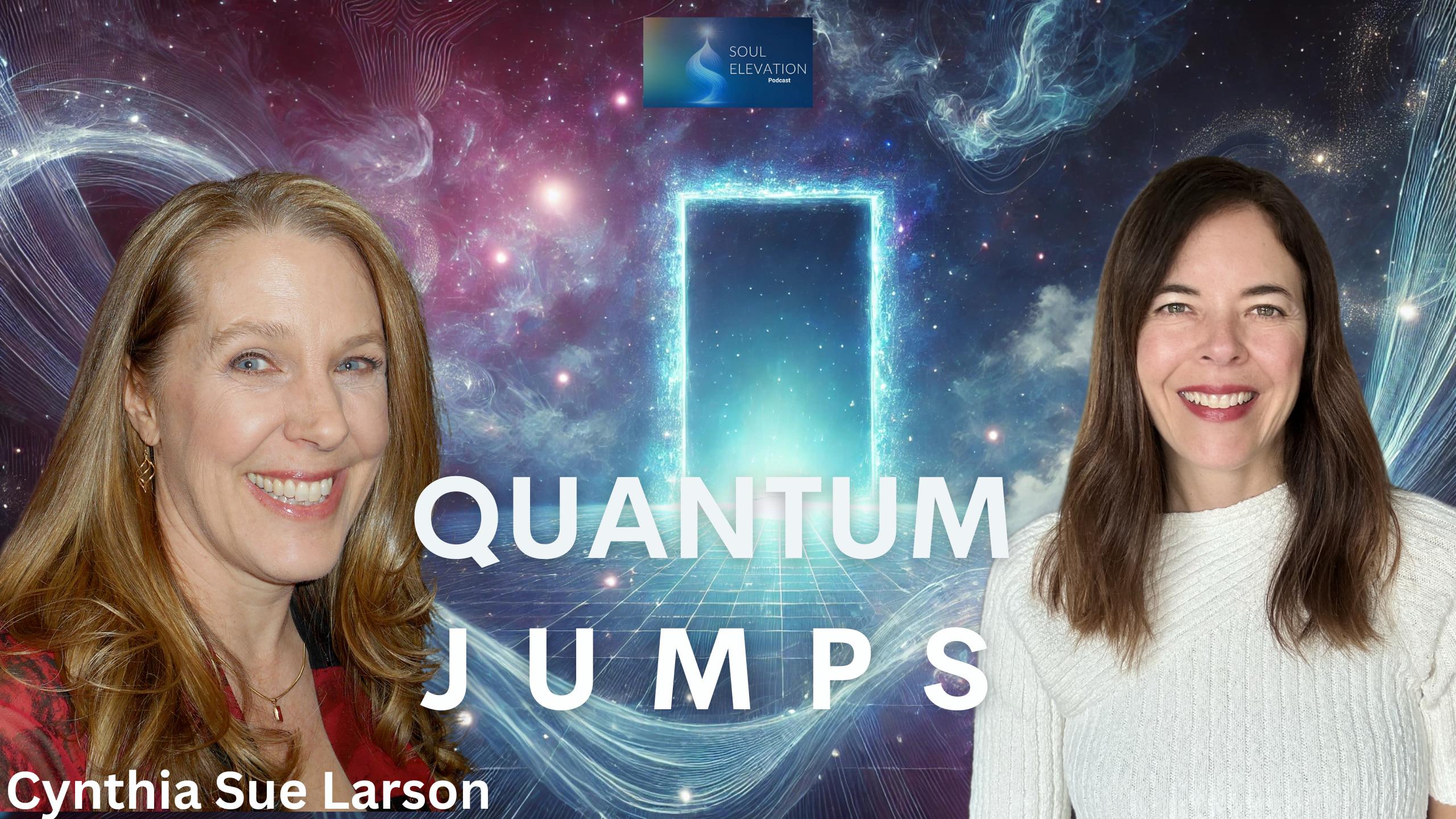 415. Mandela Effect, Parallel Realities & Quantum Jumps - Cynthia Sue Larson Kara Goodwin