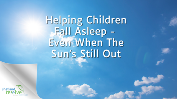 Helping Children Fall Asleep - Even When The Sun's Still Out Diane Taylor