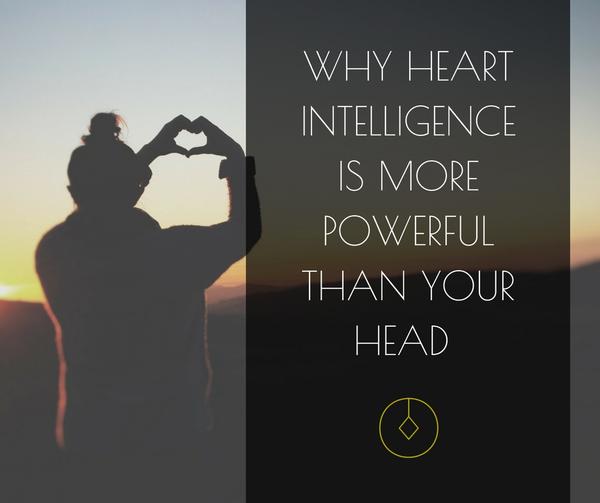 Why Your Heart Intelligence Is More Powerful Than Your Head Institute ...