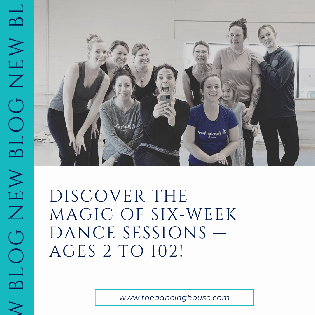 Discover the Magic of Six‑Week Dance Sessions — Ages 2 to 102!