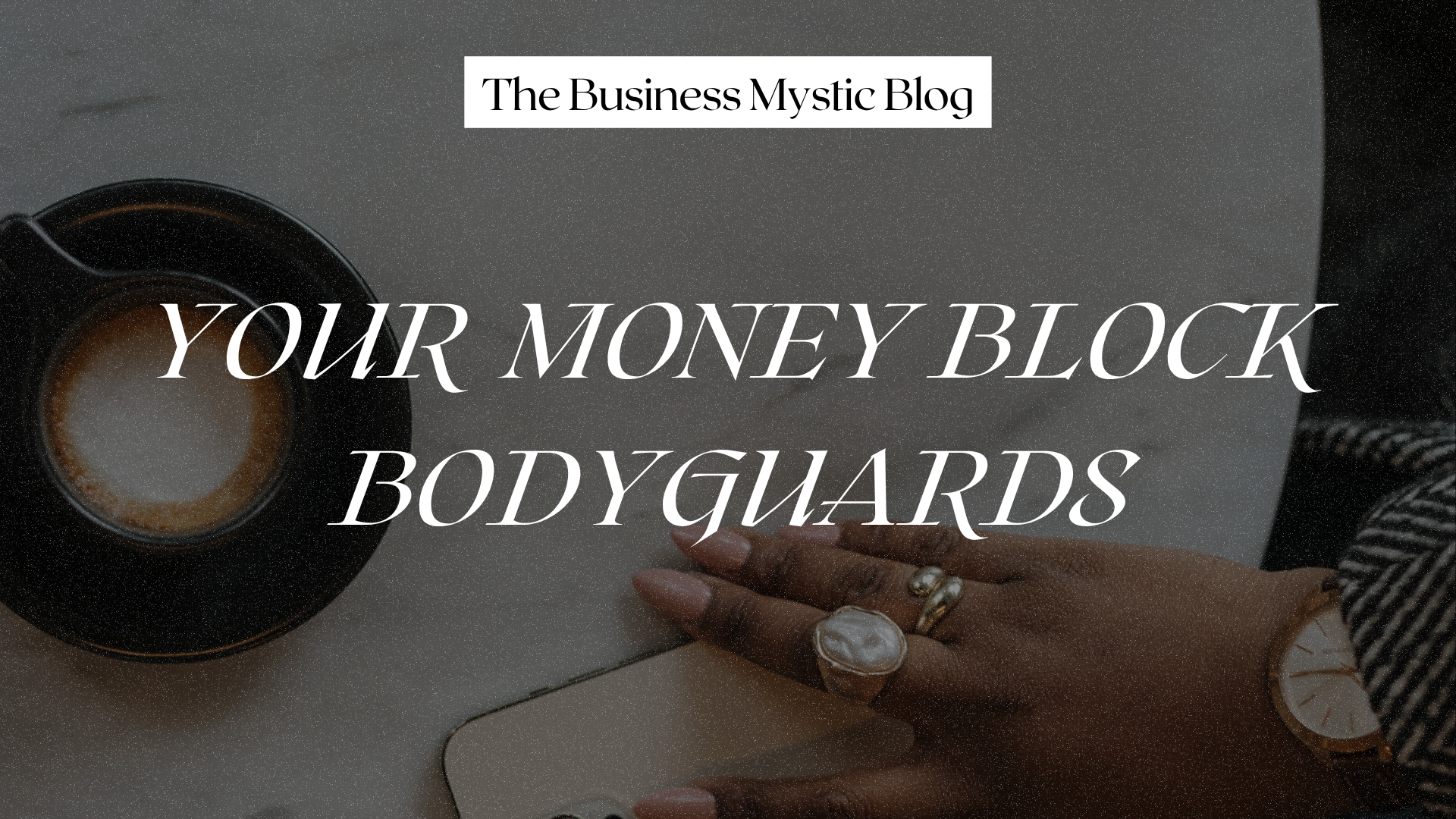 What Your Money Blocks Are Really Protecting You From The Business Mystic