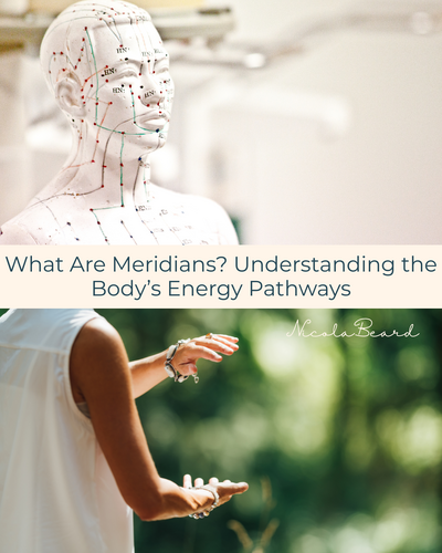 What Are Meridians? Understanding the Body’s Energy Pathways Nicola Beard