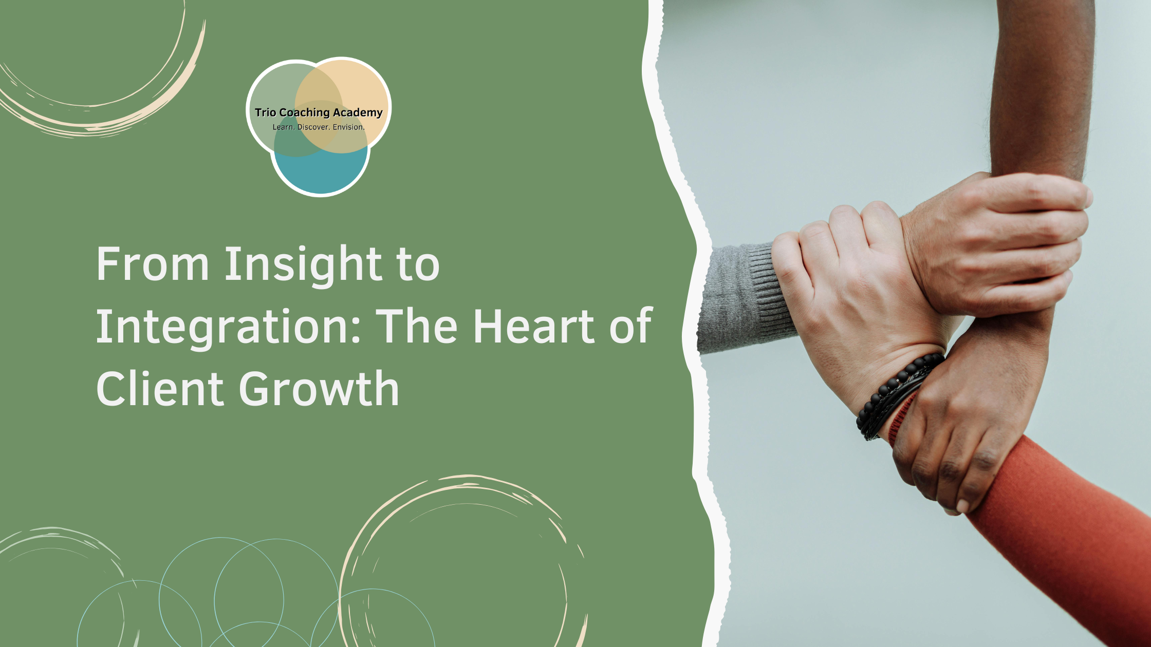 From Insight to Integration: The Heart of Client Growth