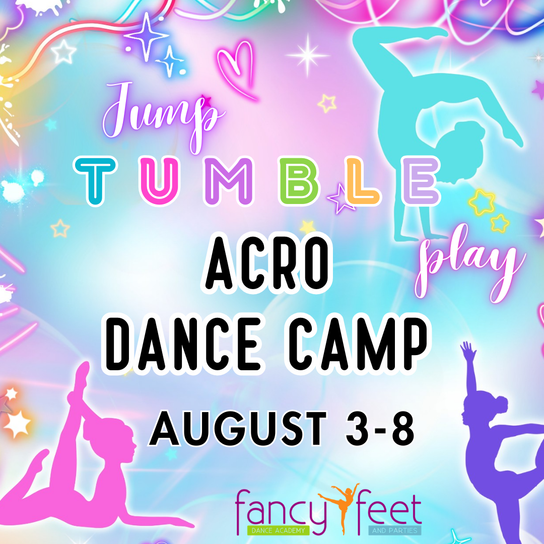 Acro Dance Camp- EAST SAC - Fancy Feet Academy & Parties