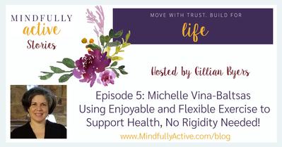 Using Enjoyable and Flexible Exercise to Support Health, no Rigidity ...