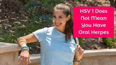 HSV 1 Does Not Mean You Have Oral Herpes - Life With Herpes