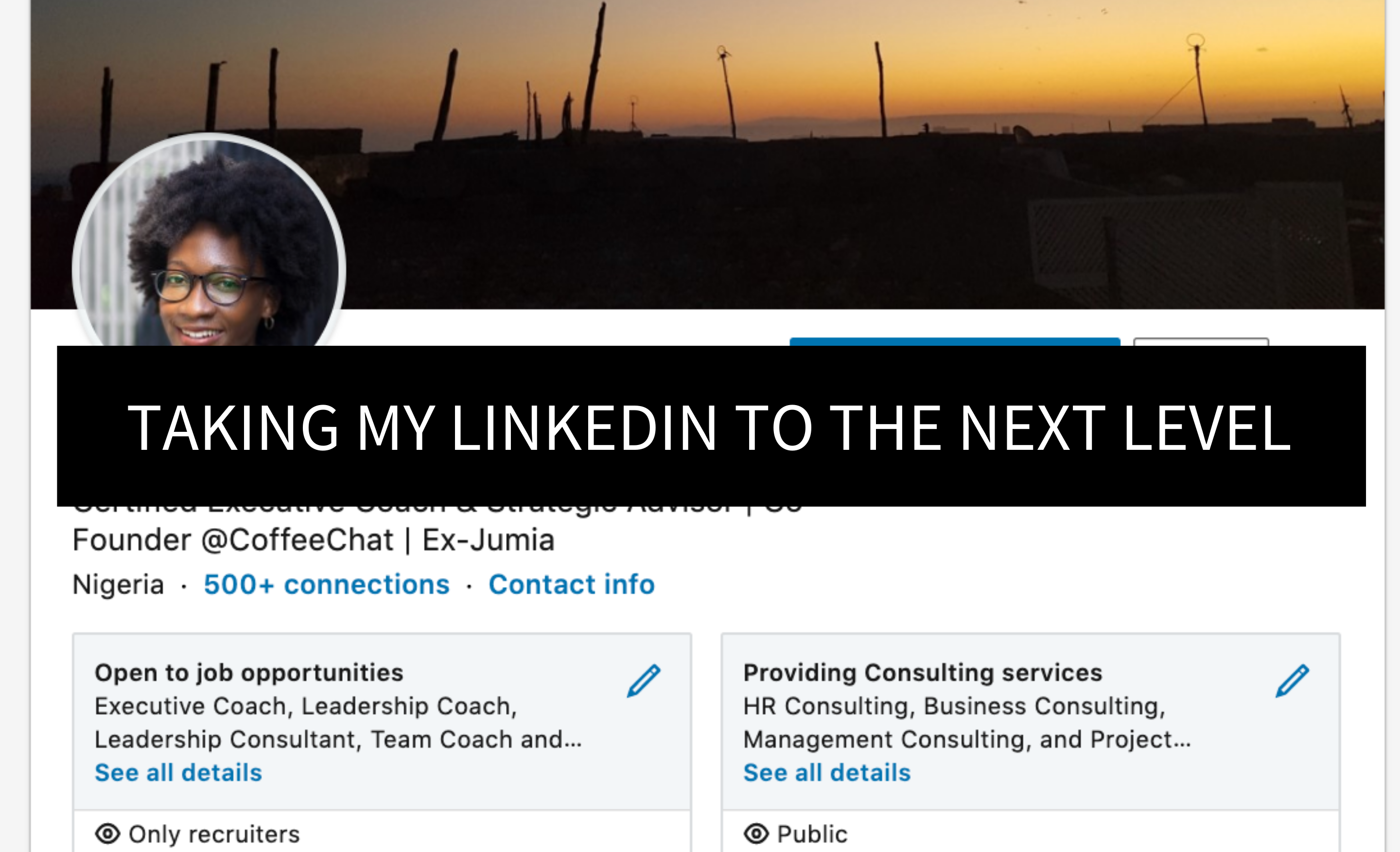 Taking my LinkedIn to the Next Level - Akua Nyame-Mensah
