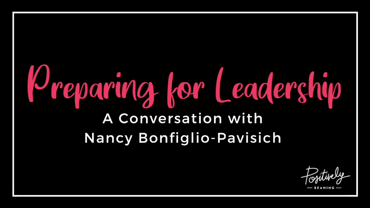 Preparing for Leadership: A Conversation with Nancy Bonfiglio-Pavisich ...