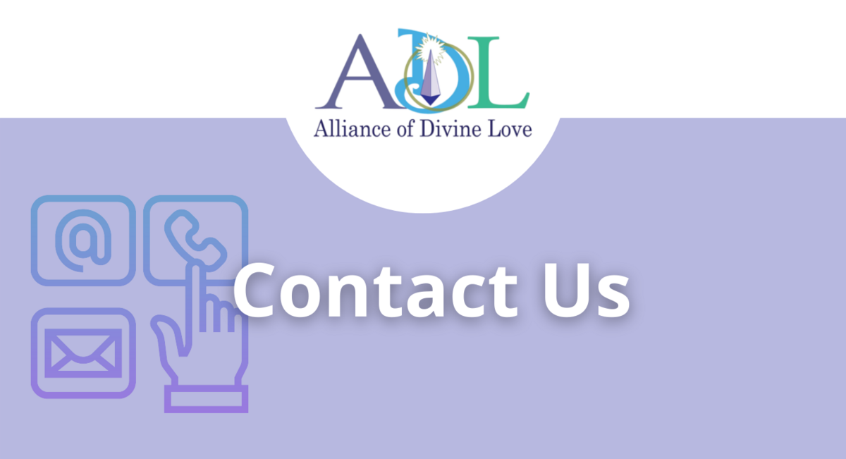 Contact Us - Alliance of Divine Love