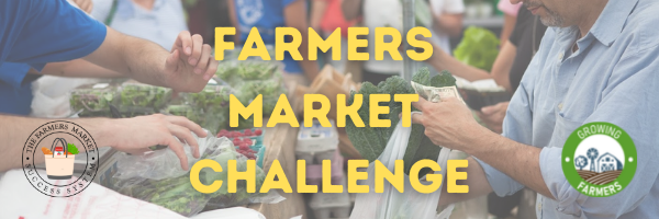 Free 5-Day Farmers Market Challenge - Growing Farmers