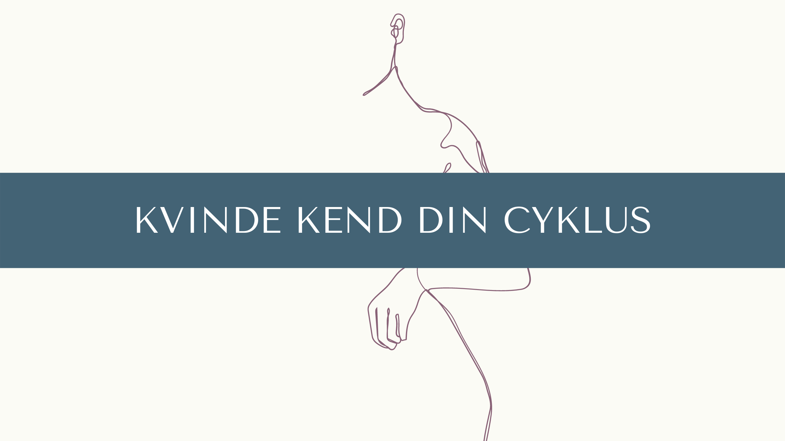 Kvinde Kend Din Cyklus - Grubb ApS