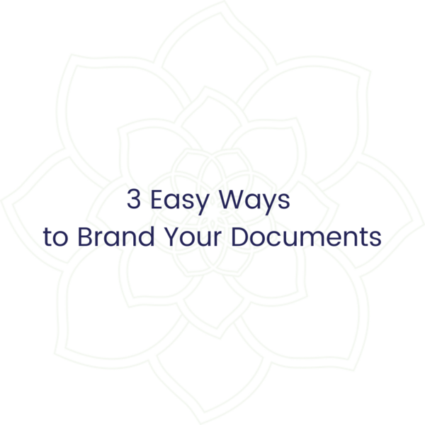 3 Easy Ways to Brand Your Documents Thrive Admin Services