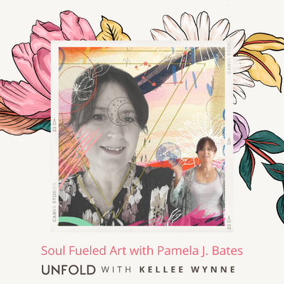 Episode 10: Soul Fueled Art with Pamela J. Bates