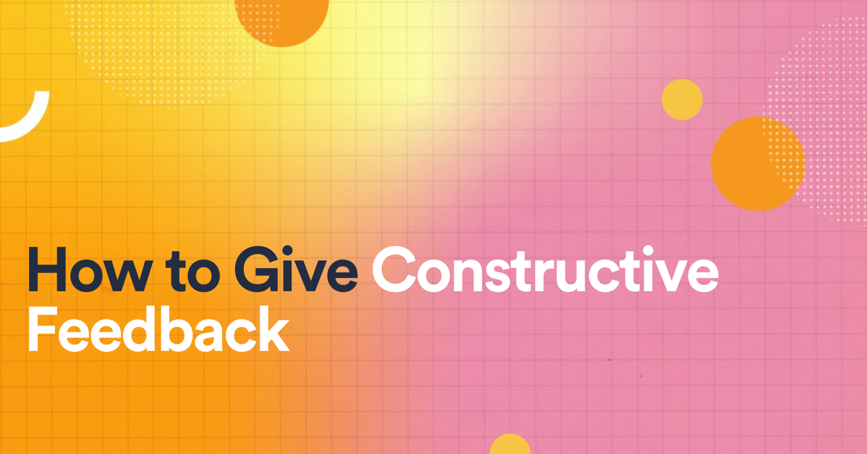 How to Give Constructive Feedback - Creative Problem Solving School