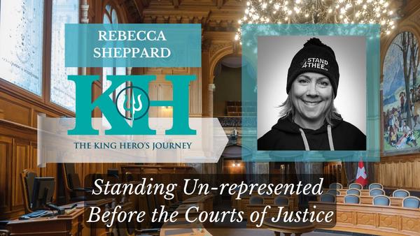 Rebecca Sheppard: Standing Un-represented Before the Courts of Justice ...