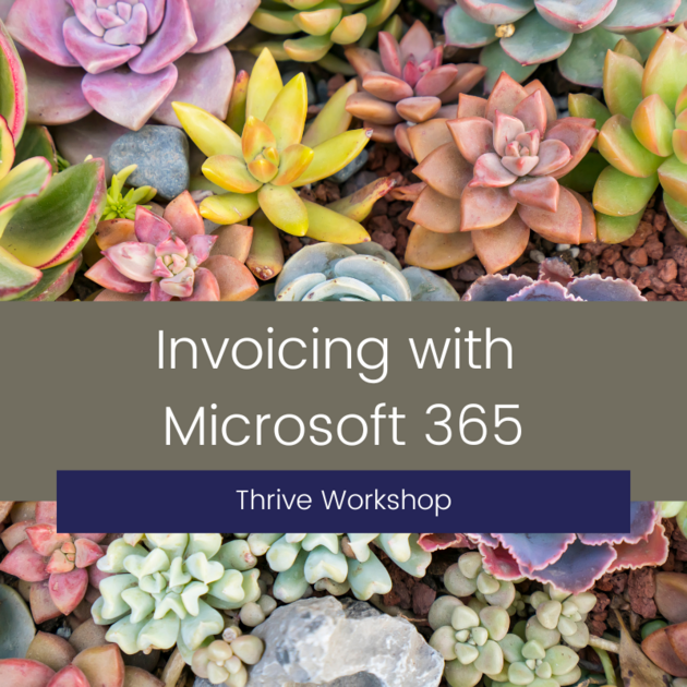 Thrive Masterclass: Invoicing in Microsoft 365 Friday, January 20 '23 · 10:30 – 11:30am (1h)