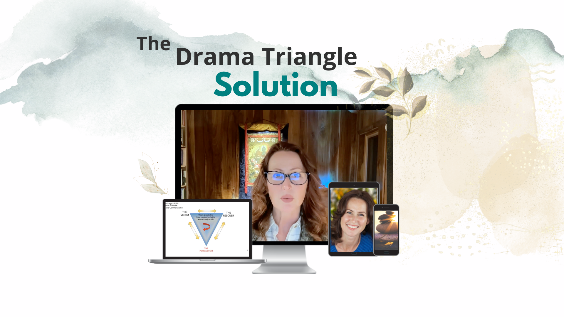 HEAL and THRIVE Presents the Drama Triangle Solution