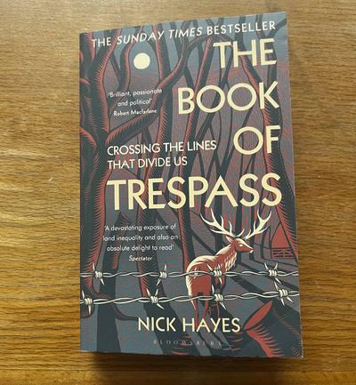 Discovering the Unseen: A Review of "The Book of Trespass" by Nick Hayes