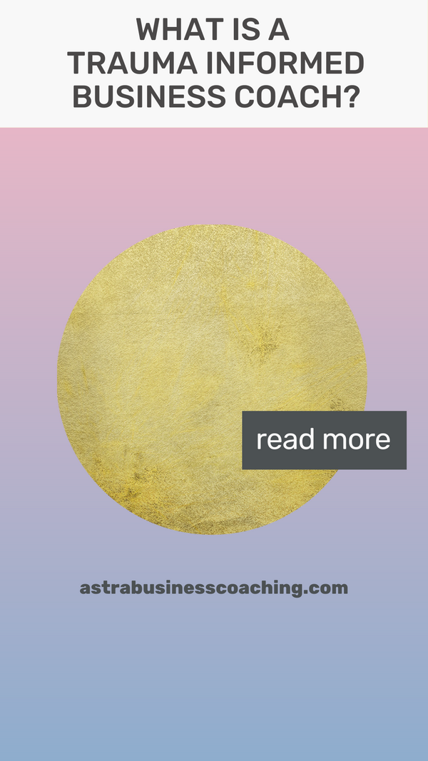 I'm Now a Trauma Informed Business Coach (Officially)