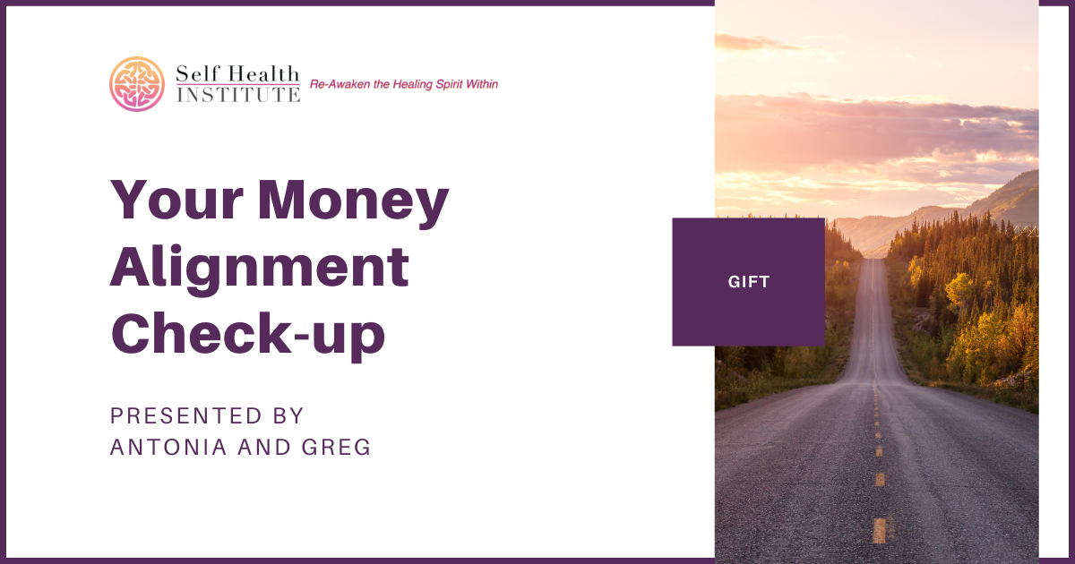 Your Money Alignment Check-up - Self Health Institute