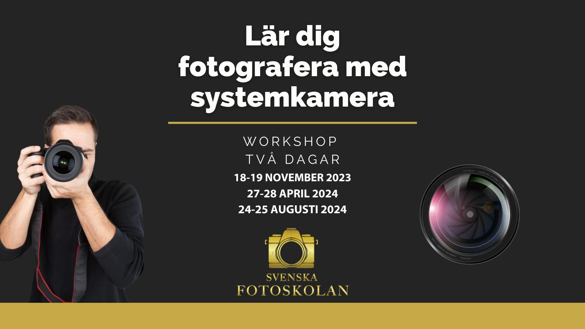 Lär dig fotografera under ett helt år Fotokurs systemkameran