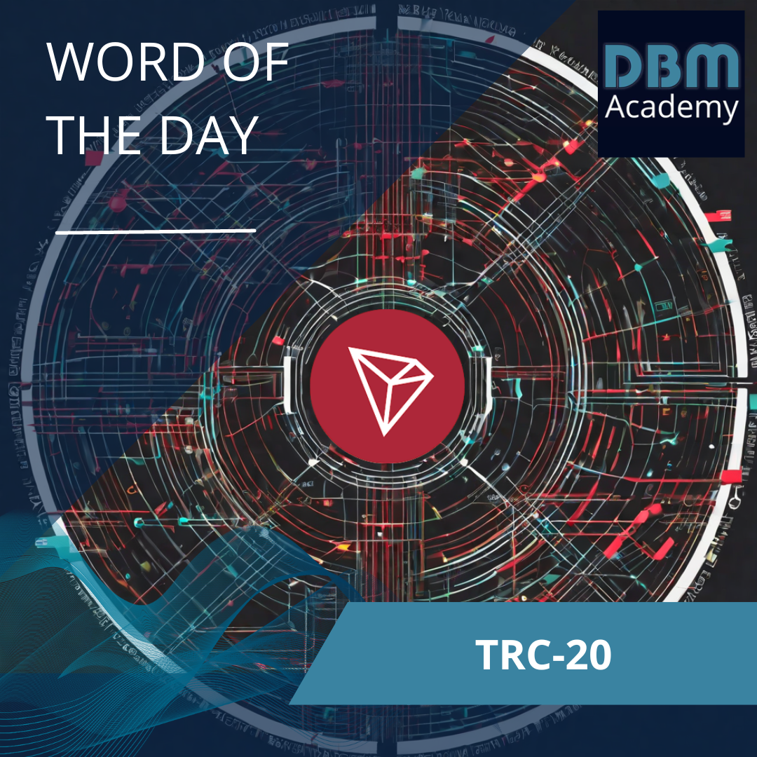 Word of the Day | TRC-20 - DBM Academy